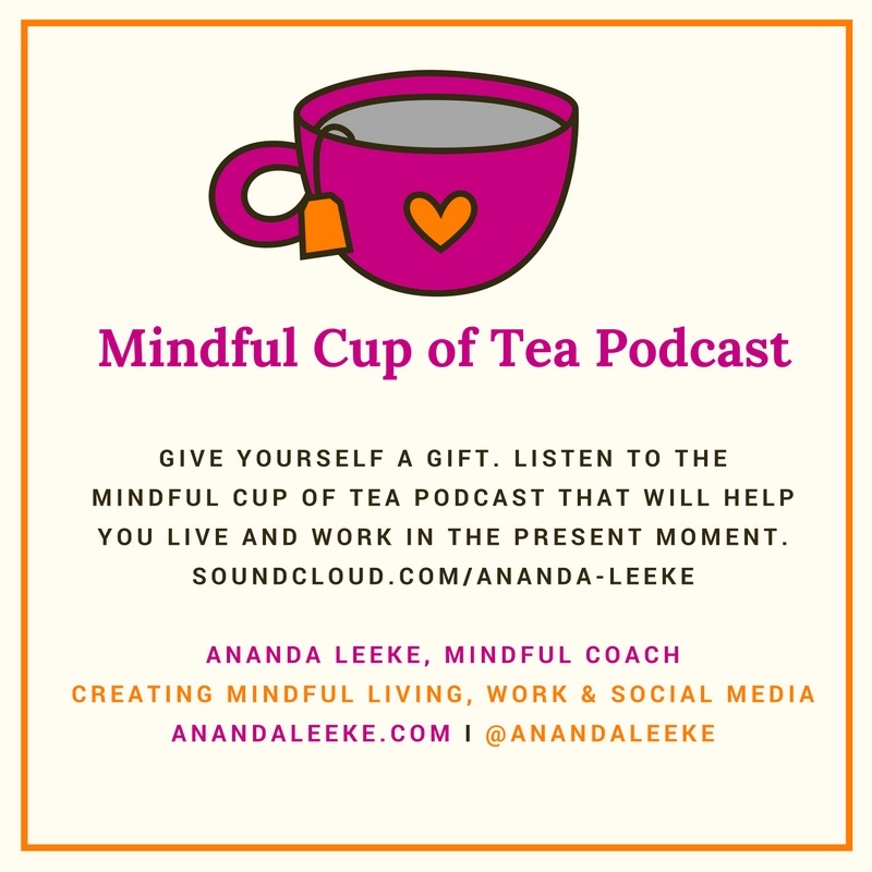 Launch now, improve later: A Mindful Cup of Tea podcast is born! – Ananda Leeke